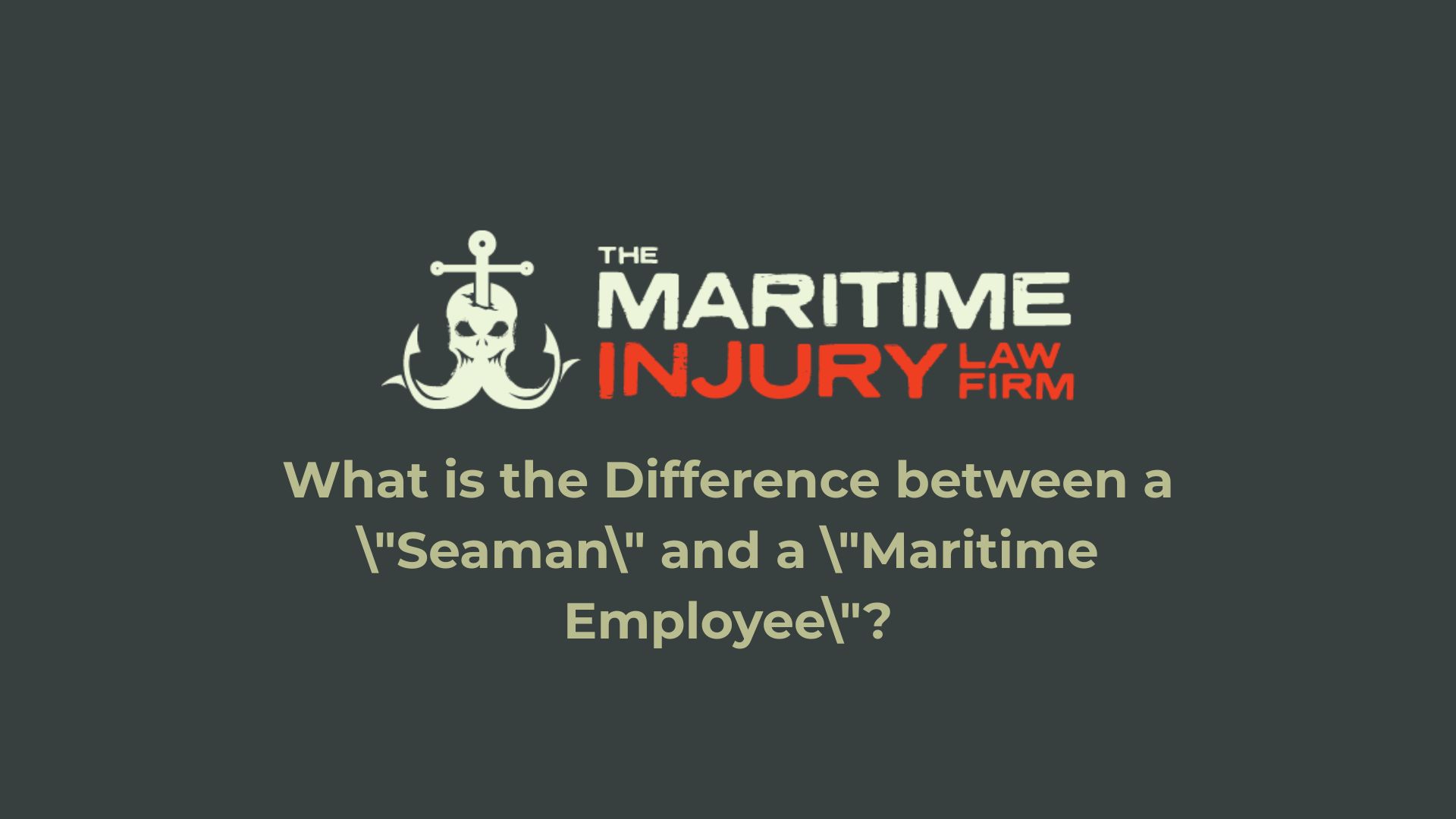 What's the difference between seaman and maritime employee?